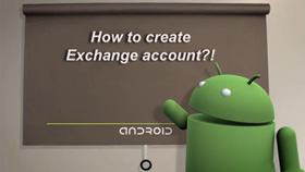 Hướng dẫn thiết lập tài khoản Exchange trên điện thoại Android