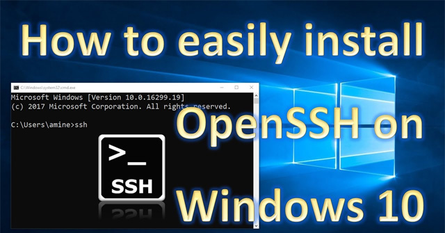 Cách cài đặt OpenSSH trên Windows 10 - QuanTriMang.com