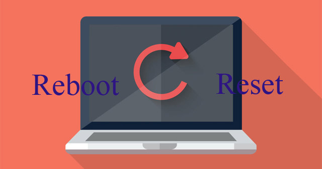 Reboot và Reset khác gì nhau? - QuanTriMang.com