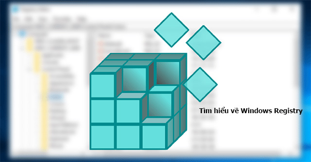 Cách sử dụng Windows Registry - QuanTriMang.com