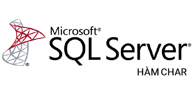 Hàm CHAR trong SQL Server - QuanTriMang.com