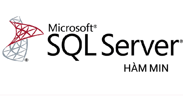 Hàm MIN trong SQL Server - QuanTriMang.com