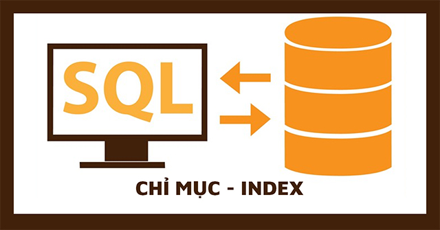 Chỉ mục (INDEX) trong SQL - QuanTriMang.com
