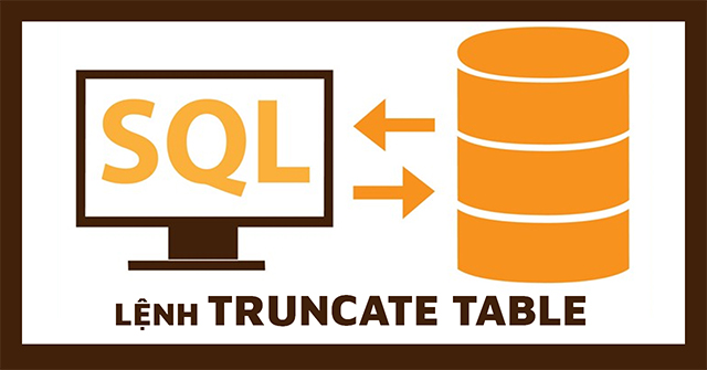 Lệnh TRUNCATE TABLE trong SQL - QuanTriMang.com