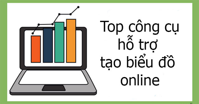 Một số công cụ hỗ trợ tạo biểu đồ trực tuyến - QuanTriMang.com
