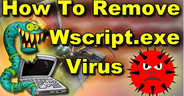 Wscript.exe là gì và có xóa wscript.exe được không? - QuanTriMang.com