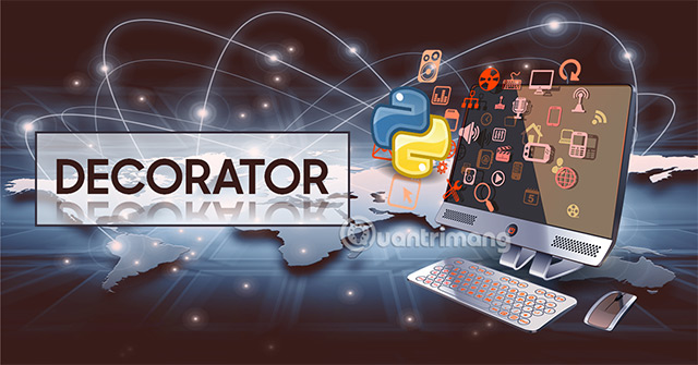 Decorator trong Python - QuanTriMang.com