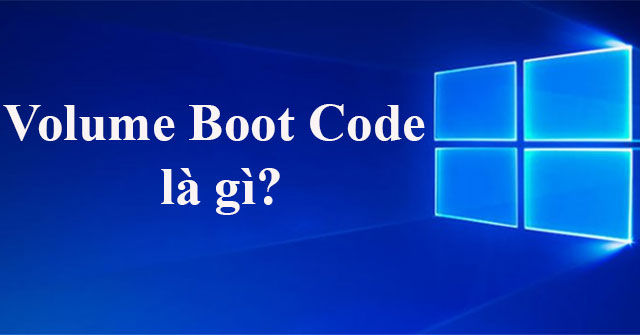 Volume Boot Code là gì? - QuanTriMang.com
