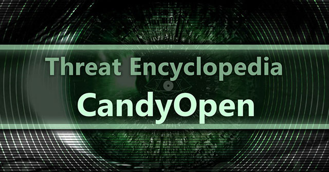 CandyOpen là gì? Cách xóa CandyOpen khỏi thiết bị Windows 10