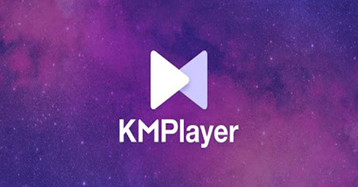 KMPlayer - Tùy chọn thay thế miễn phí cho Windows Media Player