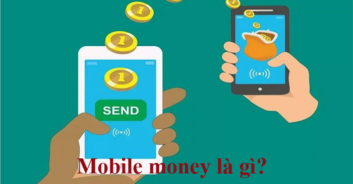 Mobile money là gì? Mobile Money khác gì so với ví điện tử ...