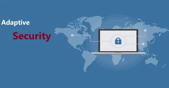 Adaptive Security là gì? - QuanTriMang.com