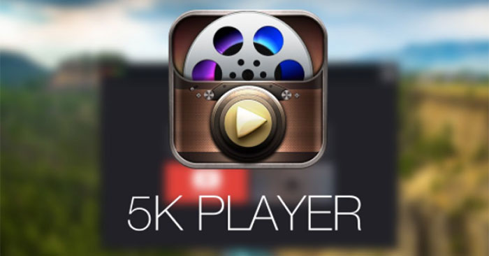 5KPlayer - 6.8 - QuanTriMang.com