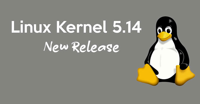 Có gì mới trong Linux Kernel 5.14? - QuanTriMang.com