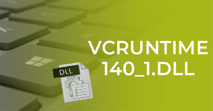 VCRUNTIME140_1.dll - QuanTriMang.com