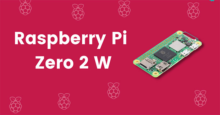 7 lý do nên mua Raspberry Pi Zero 2 W - QuanTriMang.com