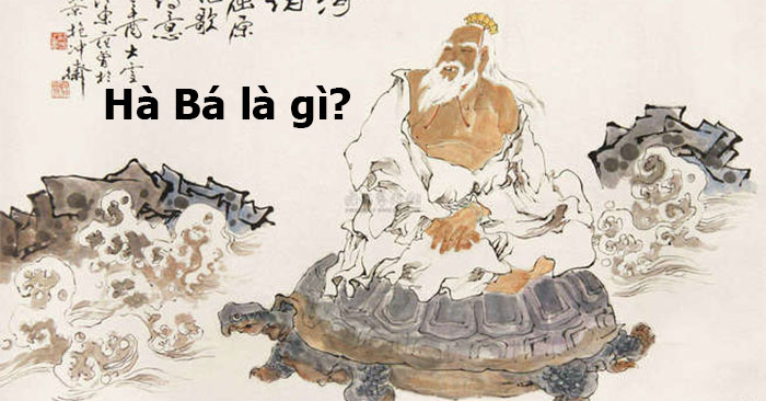 Hà Bá là gì? - QuanTriMang.com