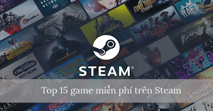 Top 15 game miễn phí trên Steam game thủ nên trải nghiệm - QuanTriMang.com