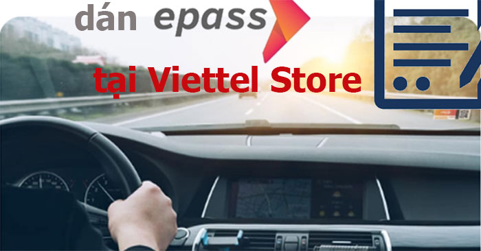 Danh sách các địa chỉ dán ePass tại Viettel Store - QuanTriMang.com