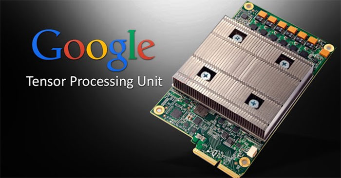 TPU (Tensor Processing Unit) là gì và được sử dụng như thế nào?