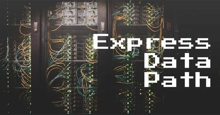 XDP (Express Data Path) trong Linux là gì? - QuanTriMang.com