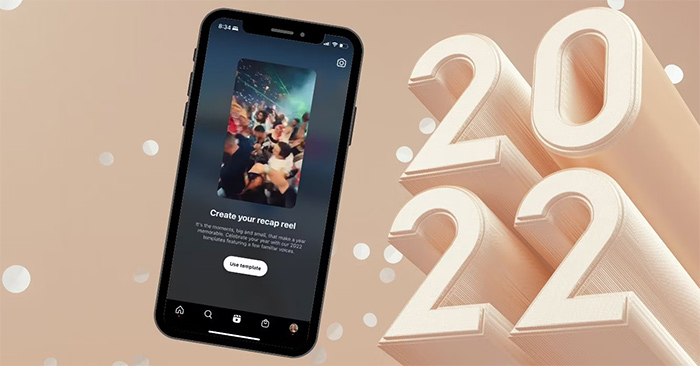 Cách tạo video Instagram Reel Recap 2022 nhìn lại 1 năm - QuanTriMang.com