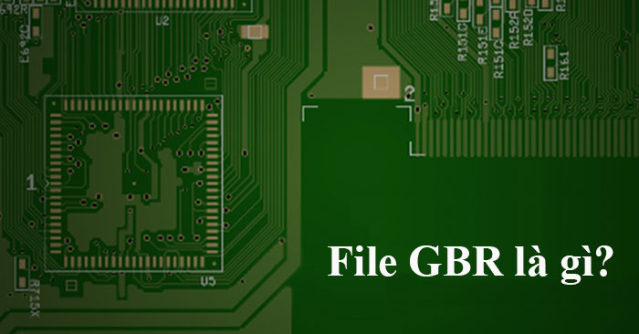 File GBR là gì? - QuanTriMang.com