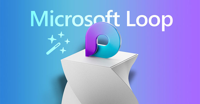 11 mẹo hay nhất để bắt đầu với Microsoft Loop - QuanTriMang.com
