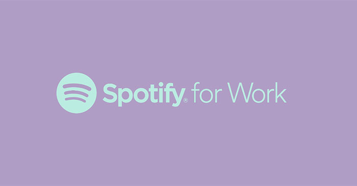 Spotify for Work là gì? Cách truy cập ra sao? - QuanTriMang.com