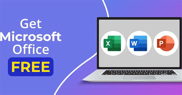 Cách sử dụng Microsof Office miễn phí có thể bạn chưa biết ...