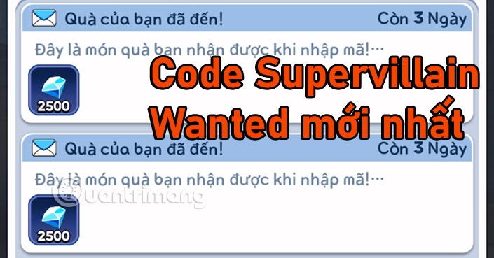 Full bộ code Supervillain Wanted mới nhất hiện tại - QuanTriMang.com