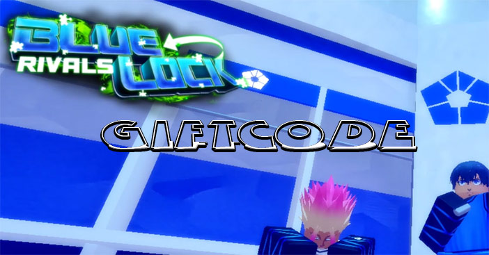 Full giftcode Blue Lock Rivals Roblox mới nhất và cách đổi code