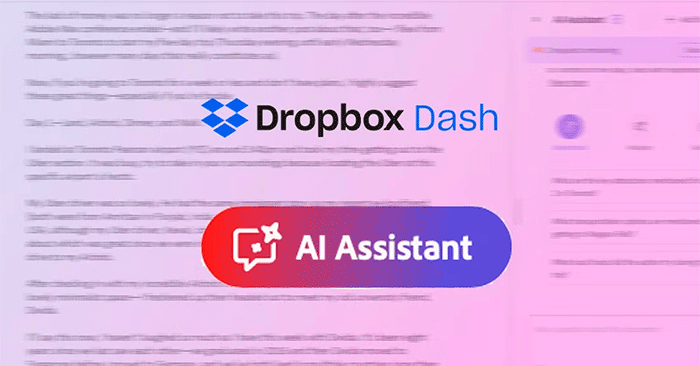 Adobe Acrobat AI Assistant hay Dropbox Dash cung cấp công cụ trợ giúp AI tốt hơn cho tài liệu?