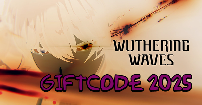 Giftcode Wuthering Waves 2025 và cách đổi code lấy thưởng