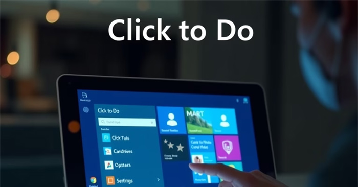 Hướng dẫn kích hoạt Click to Do Windows 11 - QuanTriMang.com