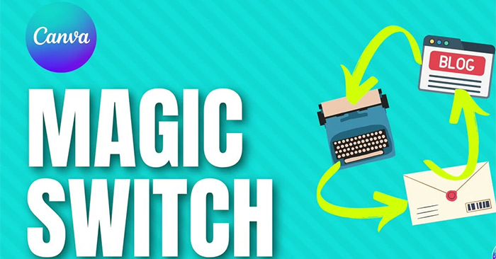 Cách dùng Canva Magic Switch chuyển đổi định dạng thiết kế ...